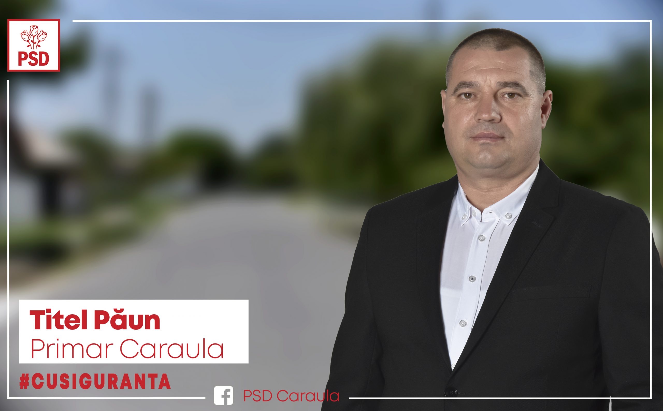 Titel Păun, candidatul PSD pentru primăria Caraula: „Continuăm ...